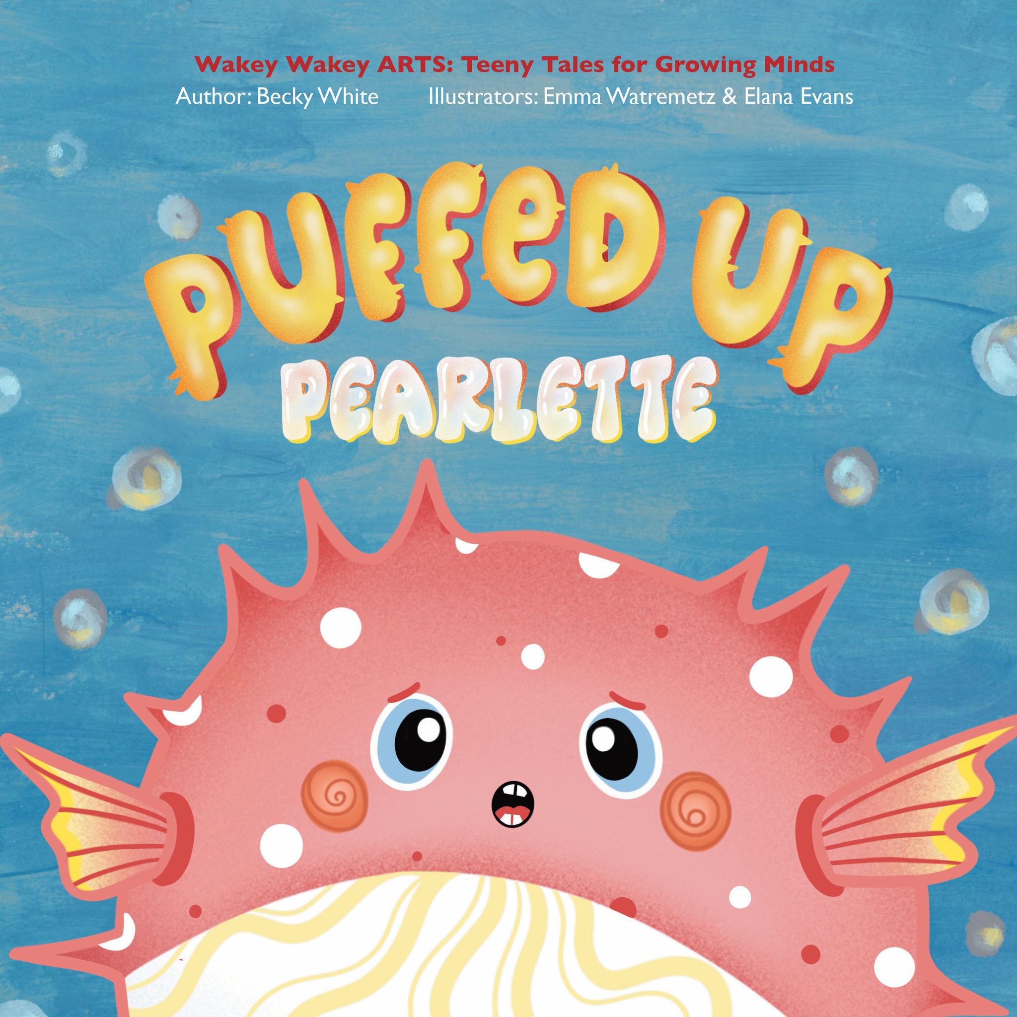 Puffed Up Pearlette – Wakey Wakey ARTS
